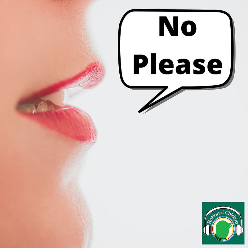 The Power Of Saying "No" • Rational Chidiya