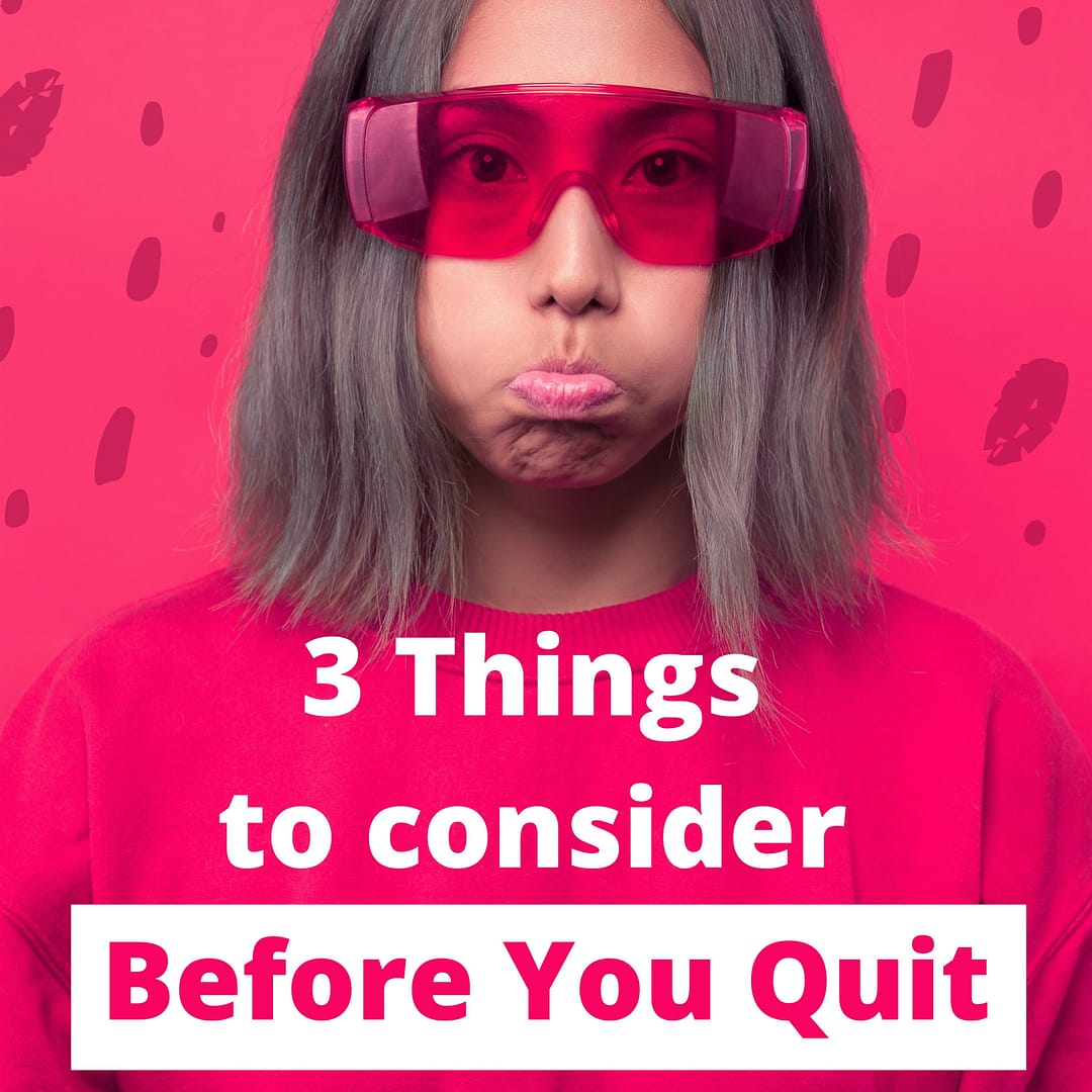 3 Things To Consider "Before You Quit" • Rational Chidiya